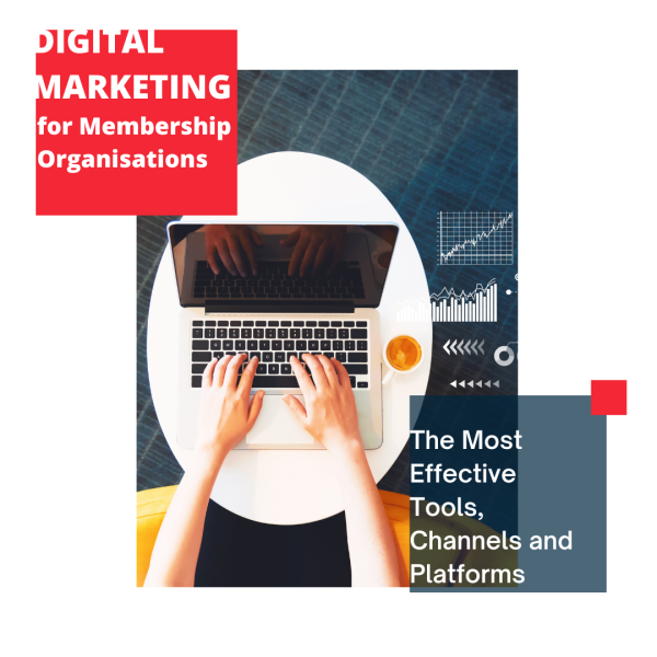 Digital Marketing for Membership Organisations: The Most Effective ...